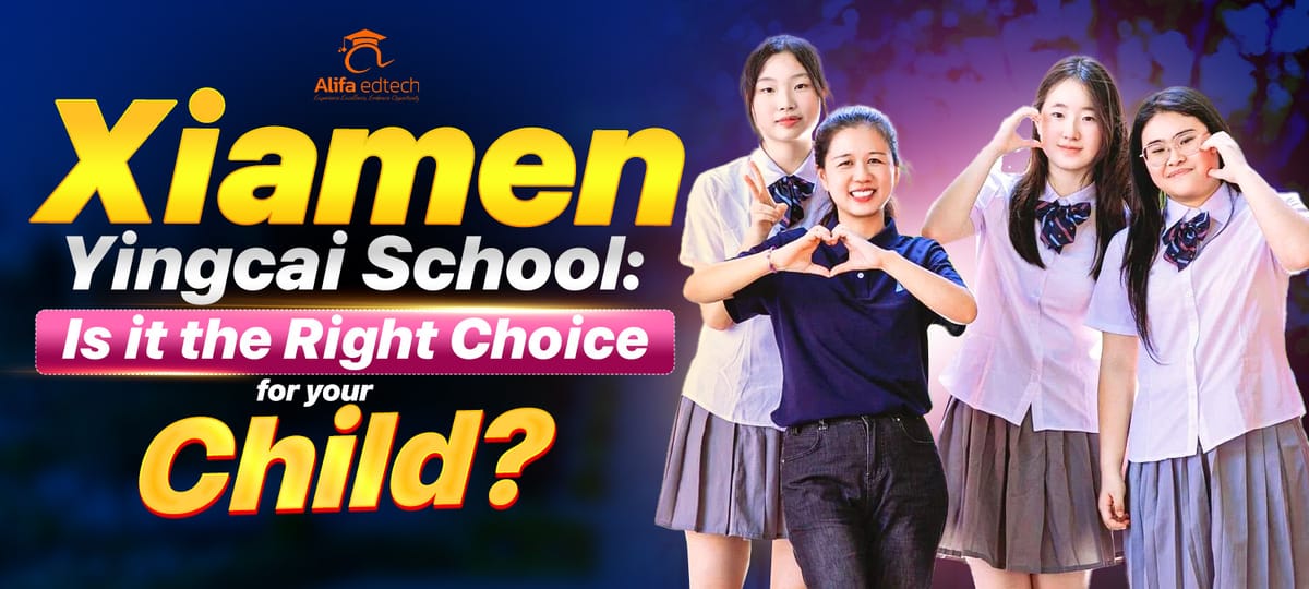 Xiamen Yingcai School: Right Choice for Your Child?