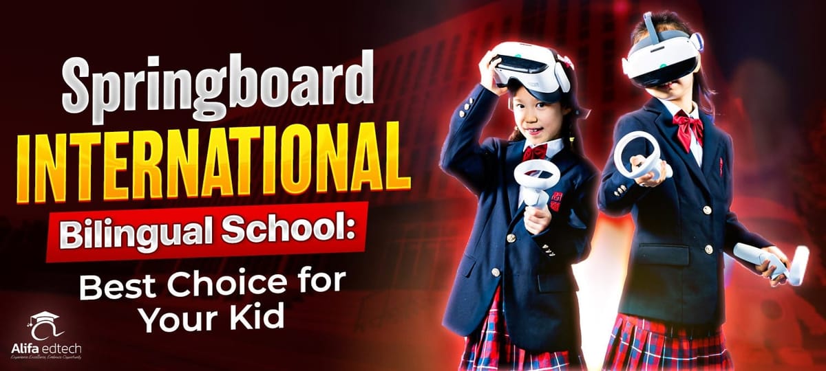 Springboard International Bilingual School: Best Choice?